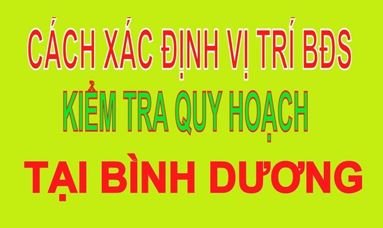 Cách xác định vị trí đất 1, 2, 3, 4 và giá đất tại Bình Dương
