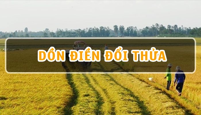 Dồn điền đổi thửa là gì? Cấp sổ đỏ đất dồn điền đổi thửa?